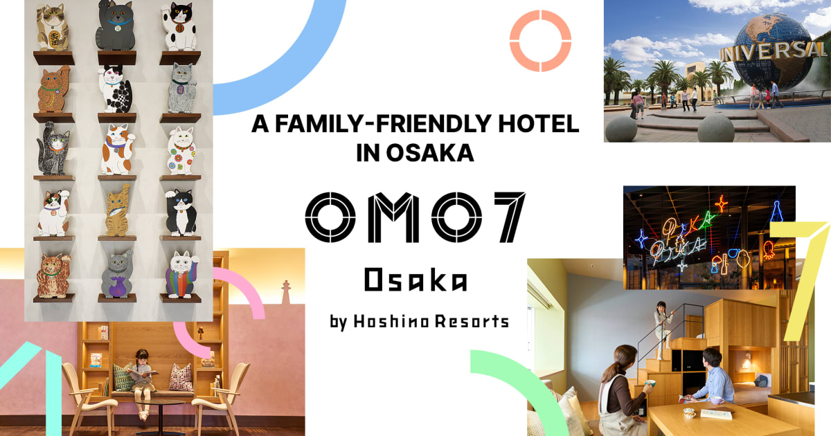 OMO7 Osaka by Hoshino Resorts, A Family-Friendly Hotel | OMO7 Osaka Hotel by Hoshino Resorts ...